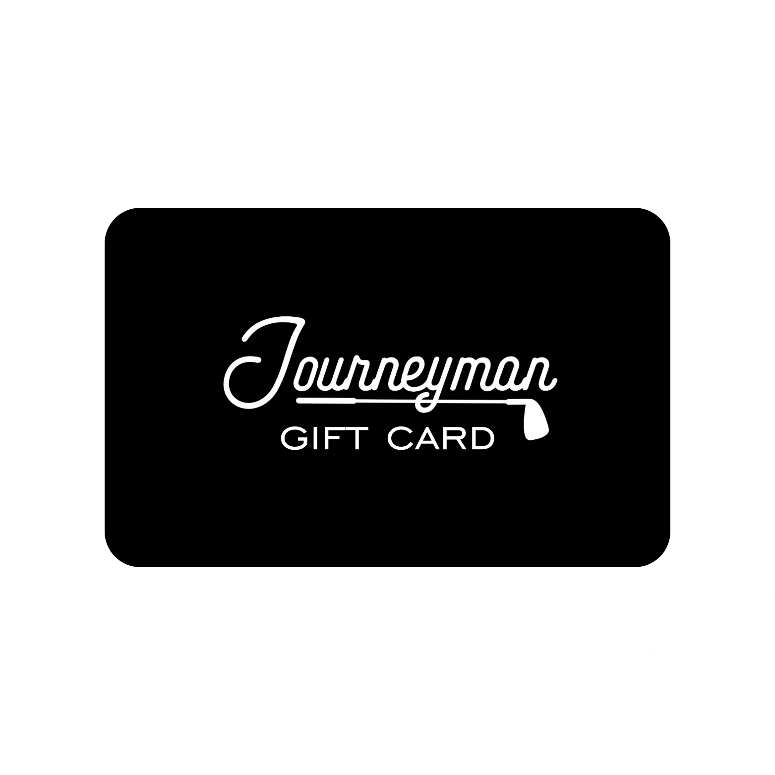 Journeyman Gift Card – Journeyman Golf